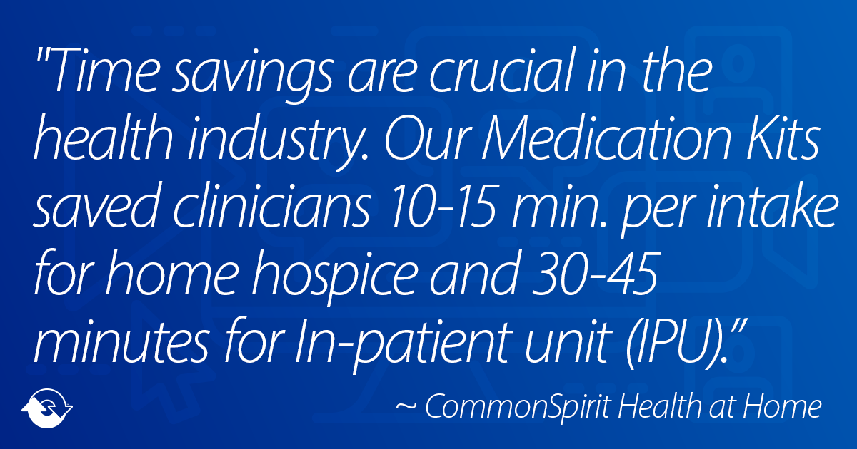 CommonSpirit Health at Home Leverages HCHB Medication Kits - Homecare ...