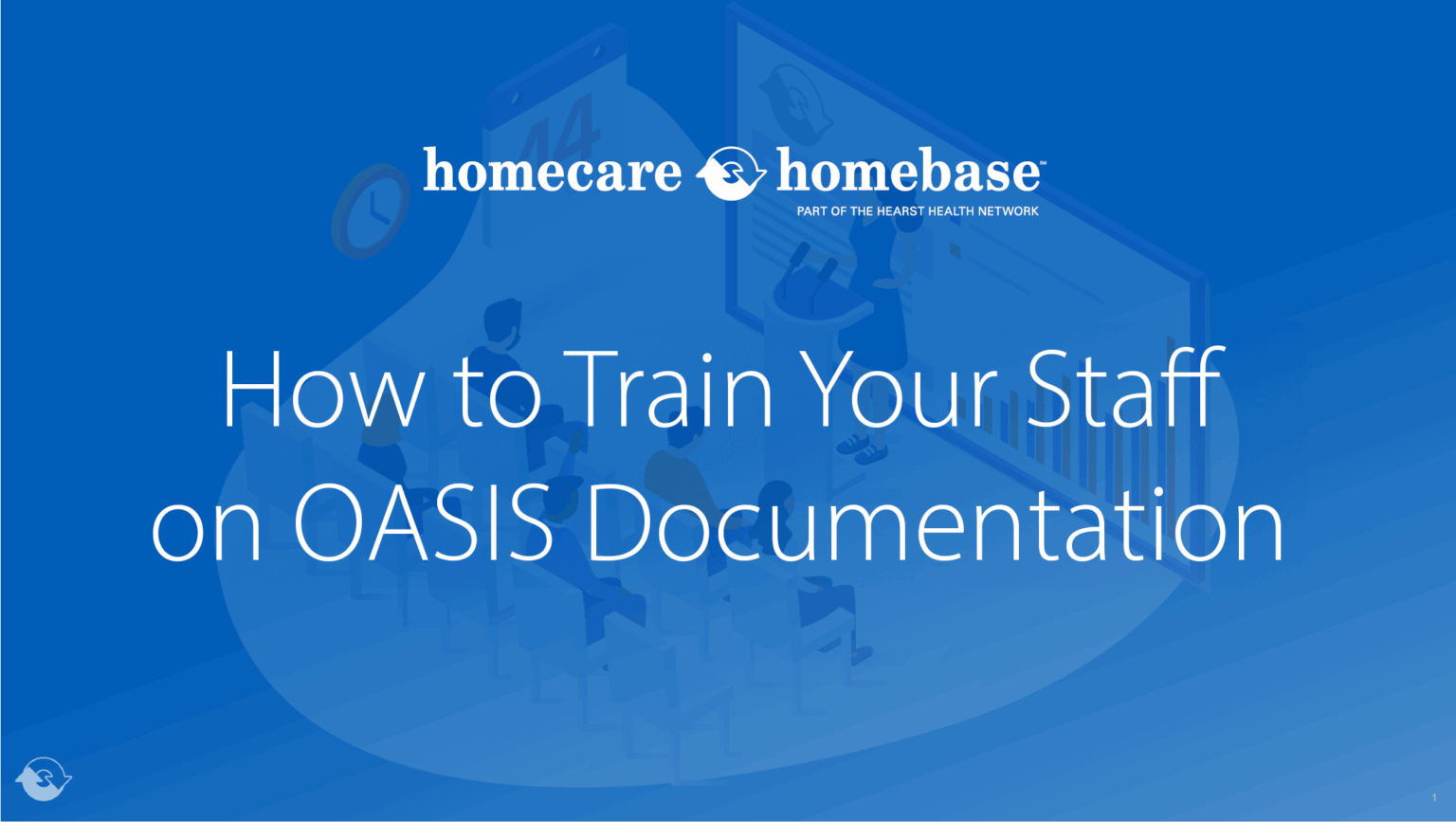 How to Train Your Staff on OASIS Documentation - Homecare Homebase